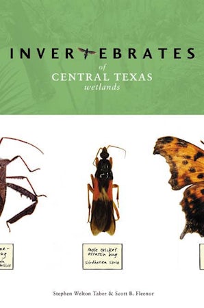 Invertebrates of Central Texas Wetlands- Texas Tech University Press