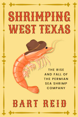 Shrimping West Texas- Texas Tech University Press