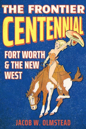 The Frontier Centennial- Texas Tech University Press